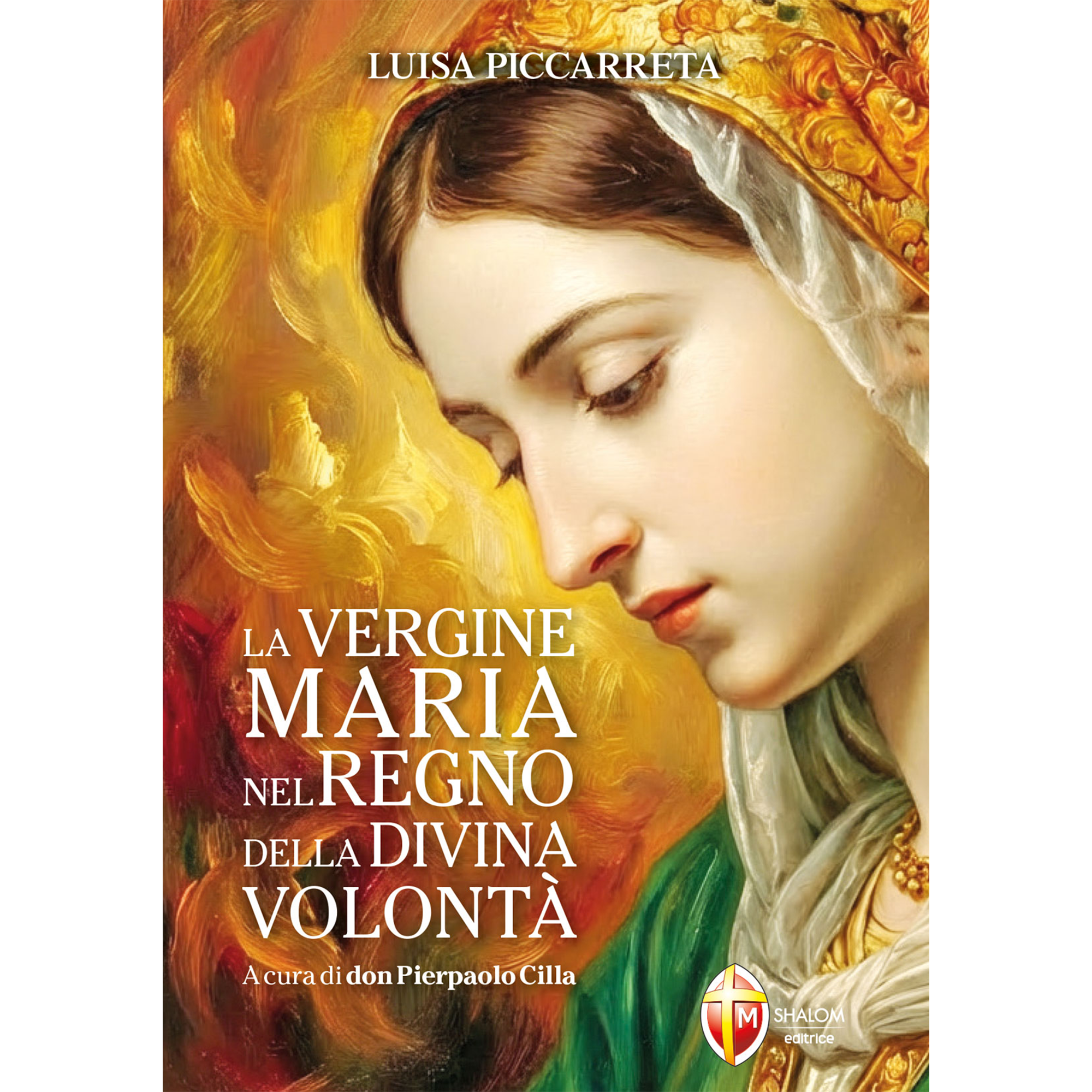 La Vergine Maria nel Regno della Divina Volontà – Editrice Shalom